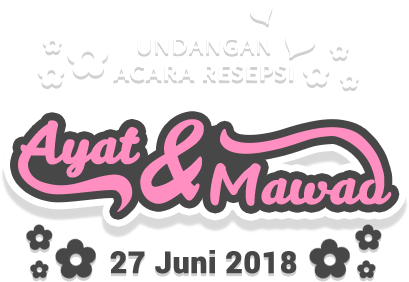 Undangan Acara Resepsi Ayat & Mawad